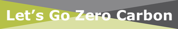 Let's Go Zero Carbon – Toward a Zero GHG Emission Economy